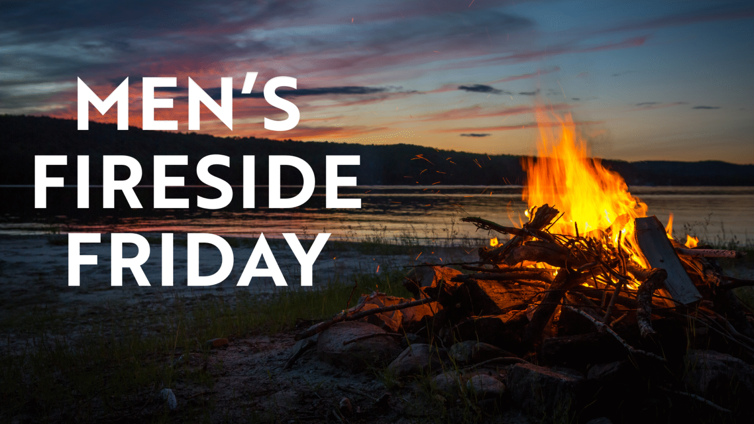 PEPC Men's Fireside Friday - PEPC