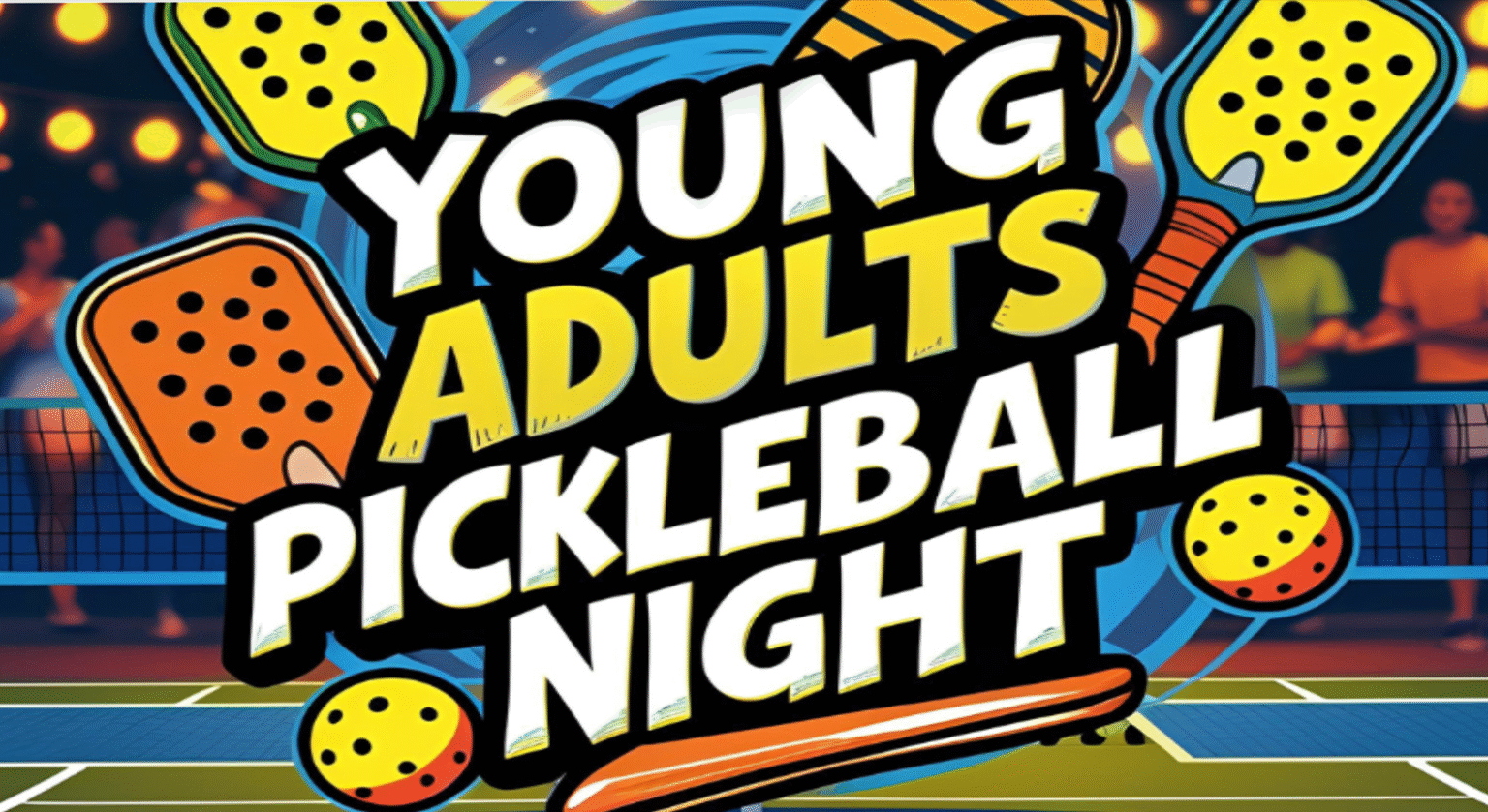 Young Adults Pickleball Night - PEPC